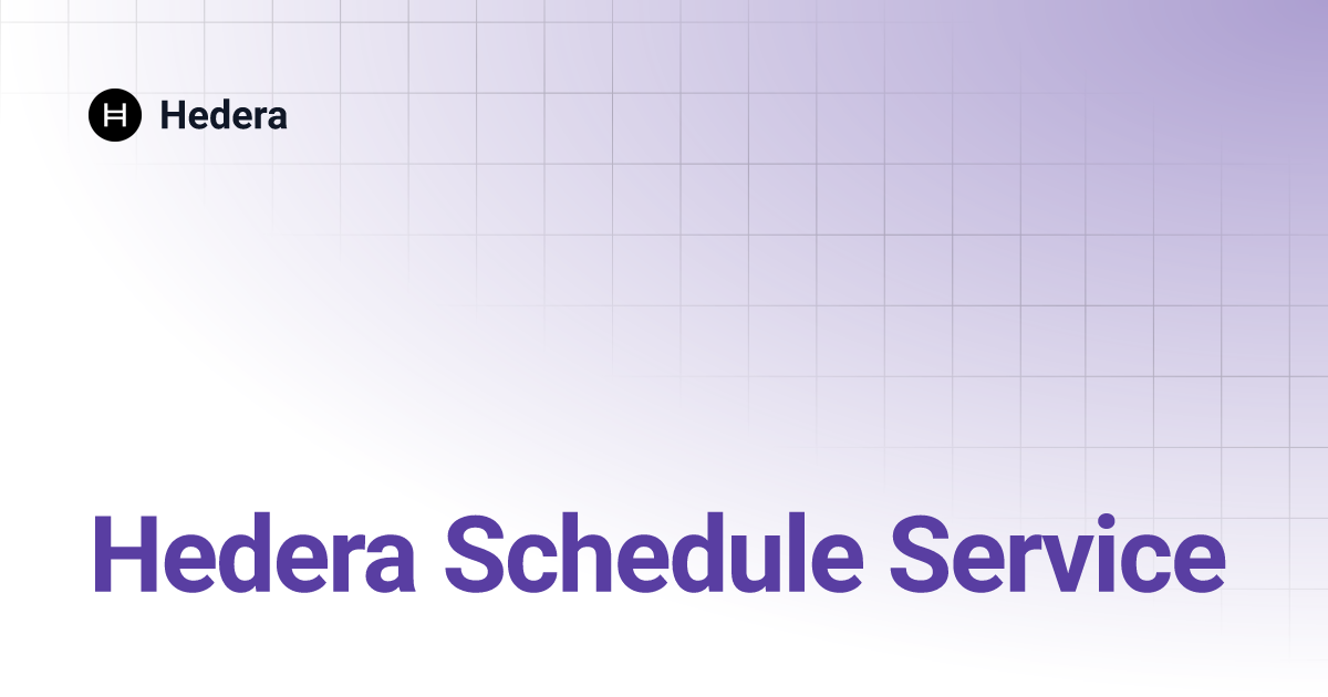 Hedera Schedule Service | Hedera Hedera Schedule Service | Hedera